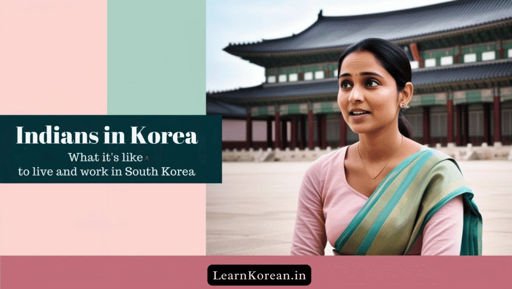 Indians in Korea: What It’s Like to Live and Work in South Korea - LKI ...